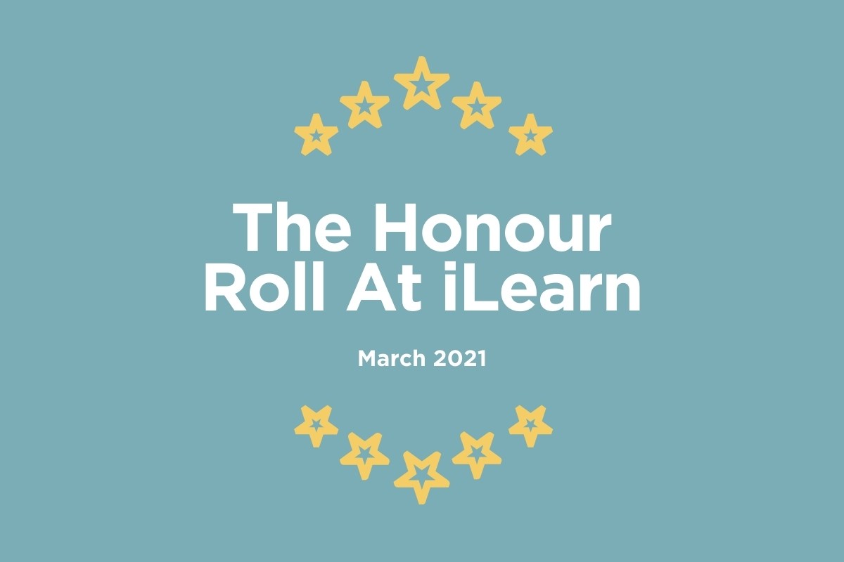 March Honour Roll - iLearn Secondary School